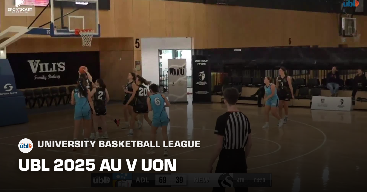 UBL 2025 AU v UON (University Basketball League) | UniSportTV